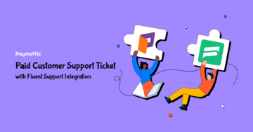 Enable Paid Customer Support Ticket with Fluent Support Integration in ...