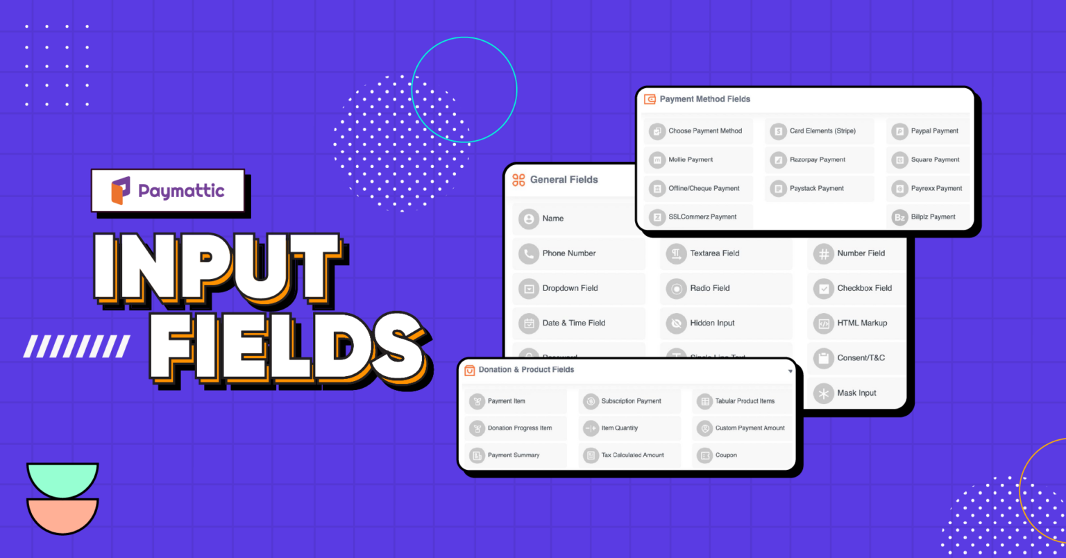 Paymattic Custom Input Fields for Powerful WordPress Forms