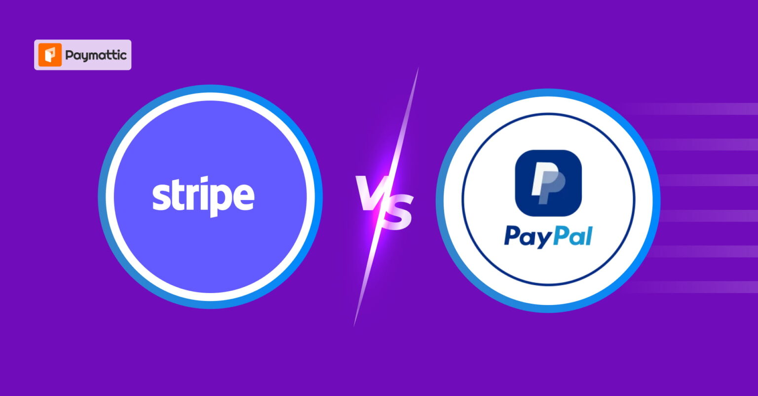 Stripe Vs PayPal:Pick the Right One for Your Online Store